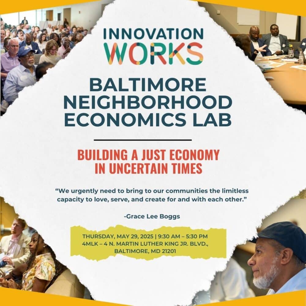 BALTIMORE NEIGHBORHOOD ECONOMICS LAB – Innovation Works